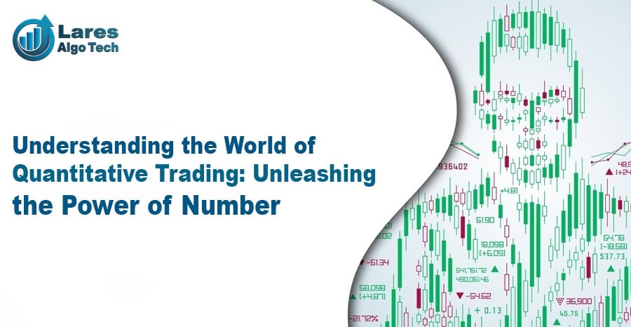 Understanding the World of Quantitative Trading