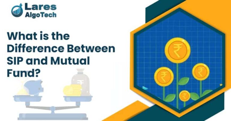 What is the difference between SIP and Mutual Fund? | Lares