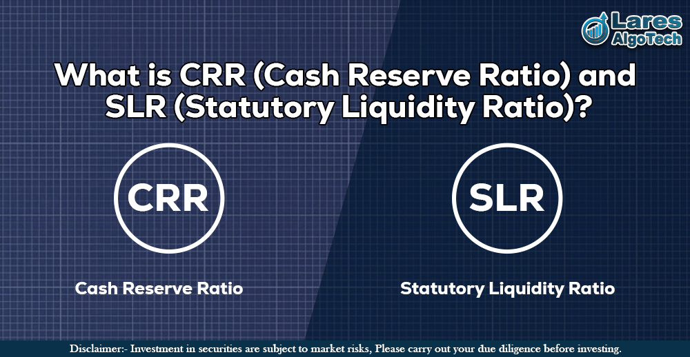 What is CRR and SLR ? | Cash Reserve Ratio & Statutory Liquidity Ratio
