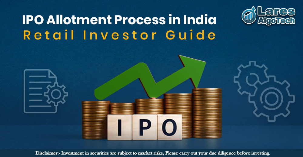 IPO Allotment Process in India: Complete Retail Investor Guide