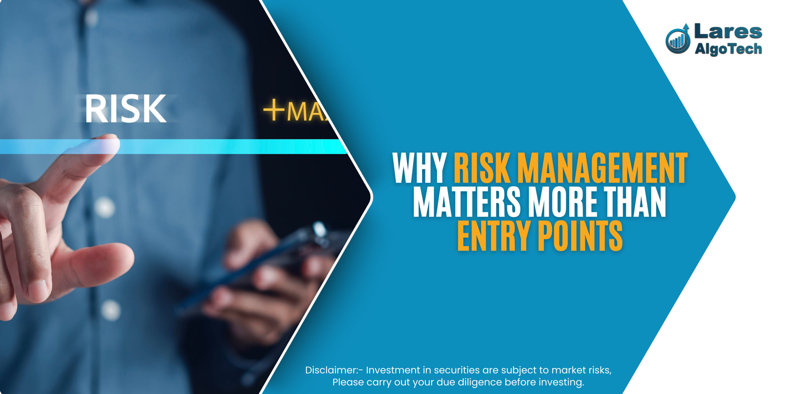 Why Risk Management Matters More Than Entry Points